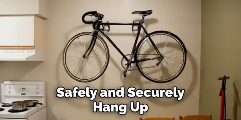 How to Hang a Bike on a Wall Without Drilling - 10 Easy Steps